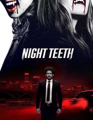مدرن فیلم | دانلود زیرنویس night teeth 2021