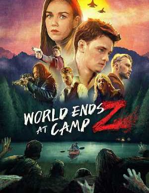 مدرن فیلم | دانلود فیلم World Ends at Camp Z 2021 با لینک مستقیم
