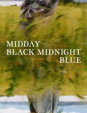 مدرن فیلم | فیلم Midday Black Midnight Blue 2022 دوبله بدون سانسور