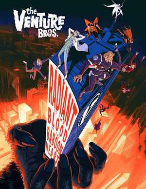 مدرن فیلم | دانلود انیمیشن The Venture Bros: Radiant Is the Blood of ...