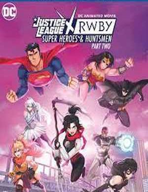 مدرن فیلم | فیلم Justice League x RWBY Super Heroes and Huntsmen Part ...