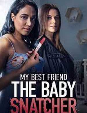 مدرن فیلم | فیلم boMy Best Friend the Baby Snatcher 2023 زیرنویس چسبیده ...