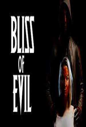 مدرن فیلم | دانلود فیلم سعادت شر زیرنویس فارسی چسبیده Bliss of Evil 2022