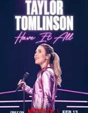 مدرن فیلم | دانلود رایگان فیلم Taylor Tomlinson: Have It All 2024