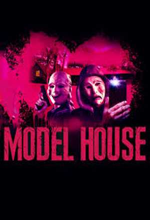 مدرن فیلم | دانلود فیلم خانه مدل زیرنویس فارسی چسبیده Model House 2024