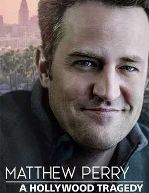 مدرن فیلم | Matthew Perry: A Hollywood Tragedy 2025 فیلم